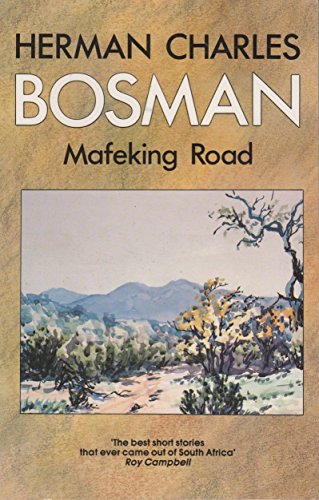 Mafeking Road, by Herman Charles Bosman (used) – Bridge Books